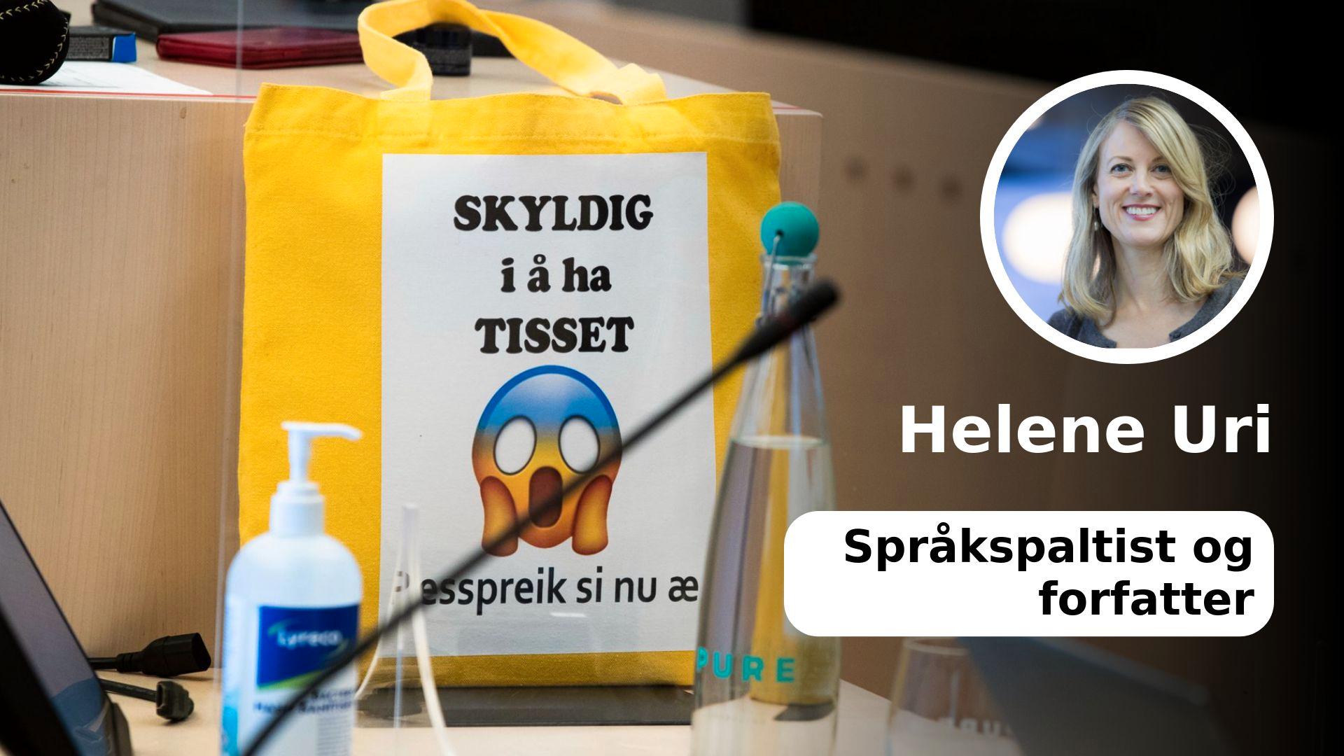 Aftenpostens språkekspert Helene Uri: Det kunne gjort seg med en tissepause Aftenpostens språkekspert Helene Uri: Det kunne gjort seg med en tissepause